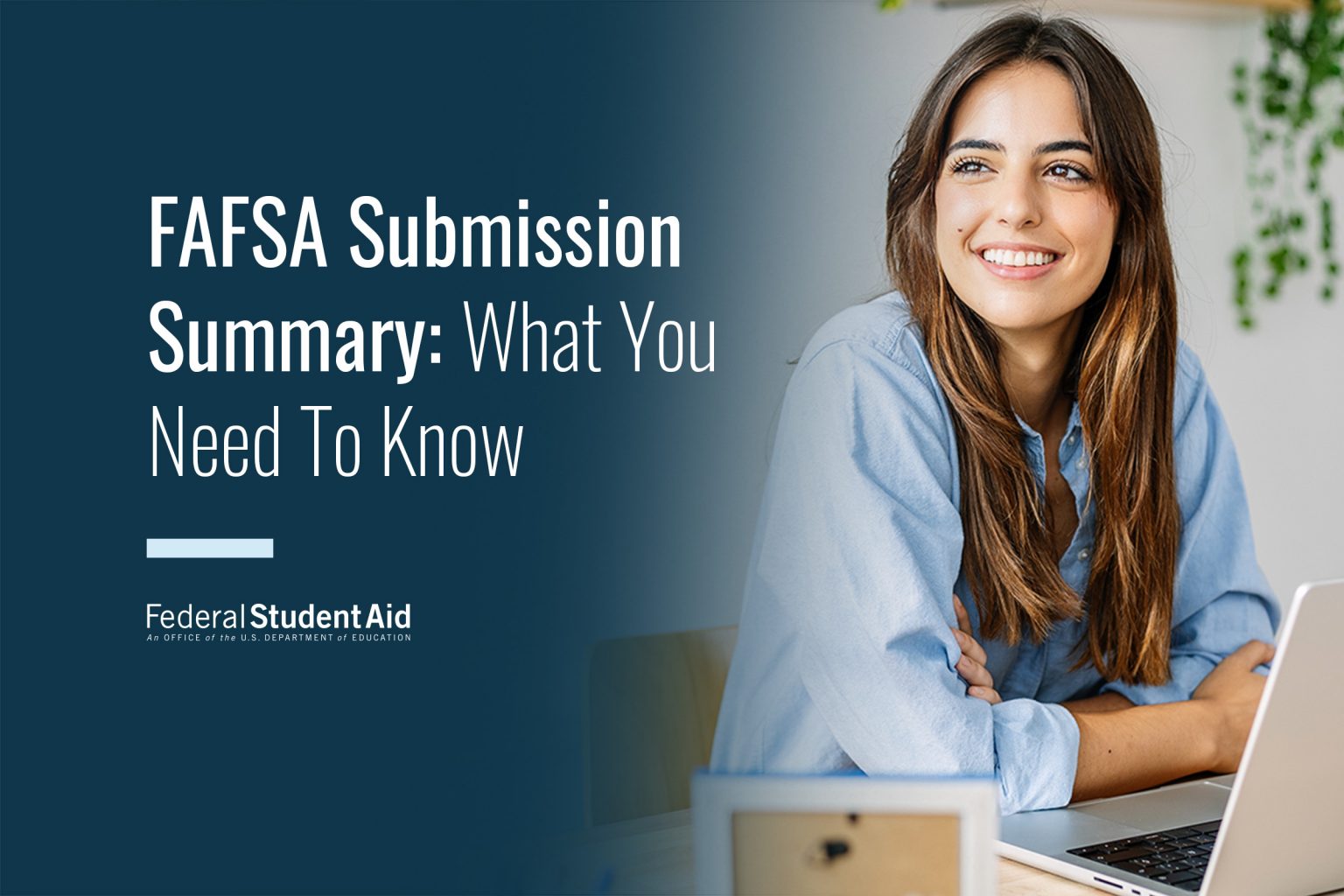 FAFSA Submission Summary: What You Need To Know – Federal Student Aid