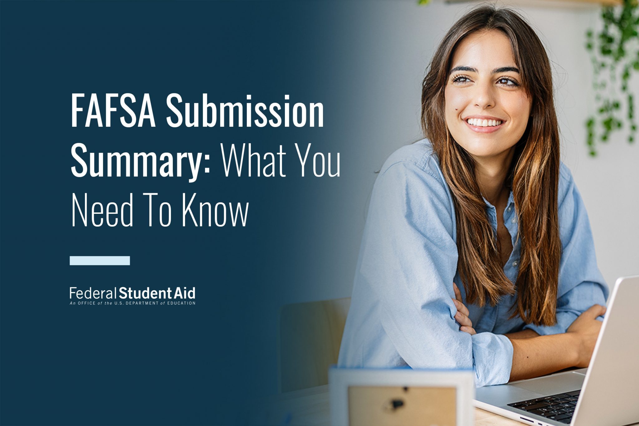 FAFSA Submission Summary: What You Need To Know – Federal Student Aid